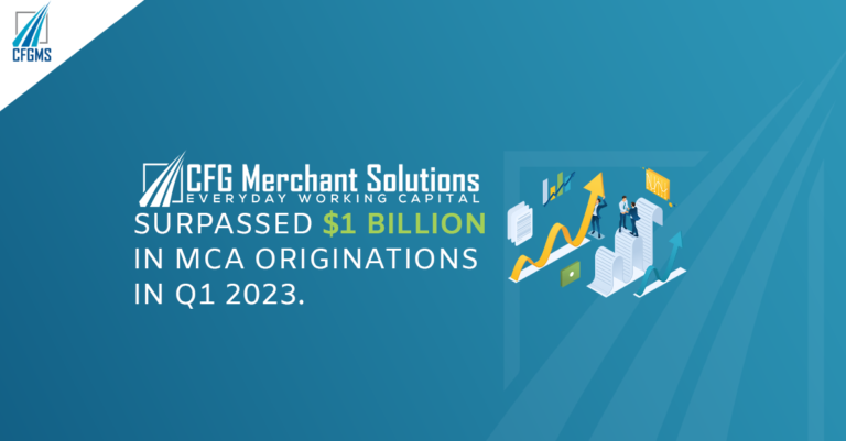 CFG Merchant Solutions Surpassed $1B in MCA Originations